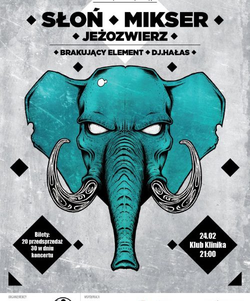 Słoń/Mikser/Jeżozwierz - Klub Klinika (24.02)